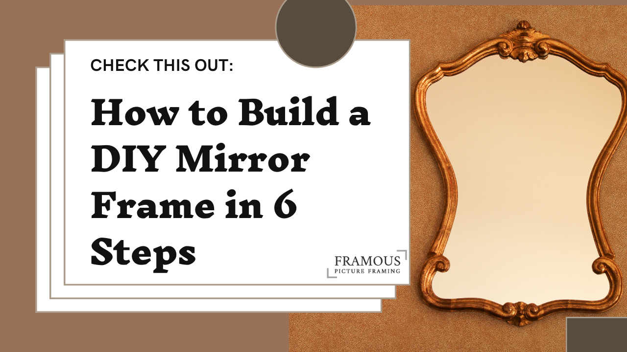 How to Build a DIY Mirror Frame in 6 Steps | Easy Tutorial